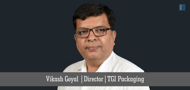 TGI Packaging– Creating New Benchmarks by Delivering Quality Solutions