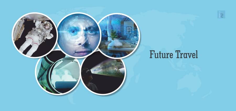 The Future of Travel: Travel Beyond Boundaries | Insights Success